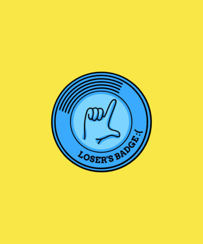 Placeit - Fun T-Shirt Design Generator with a Loser Badge Graphic