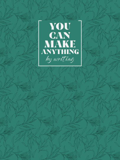Placeit - Notebook Cover Maker Featuring a Quote and Botanical ...