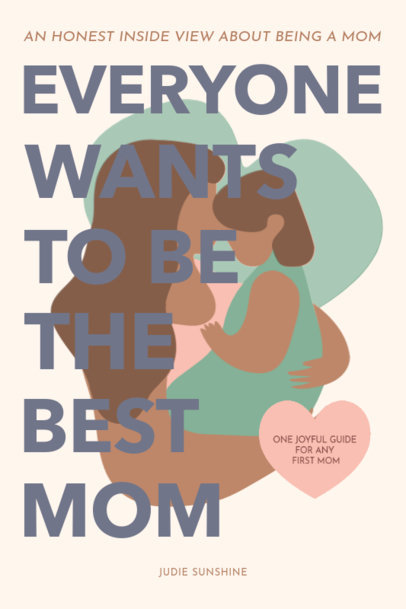 Placeit - Cover Template for a Book With Parenting Tips for Moms