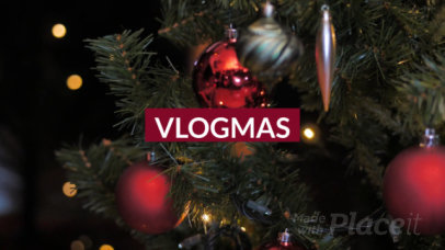 Placeit - Vlogmas-Themed Intro Video Creator for a Xmas Blog