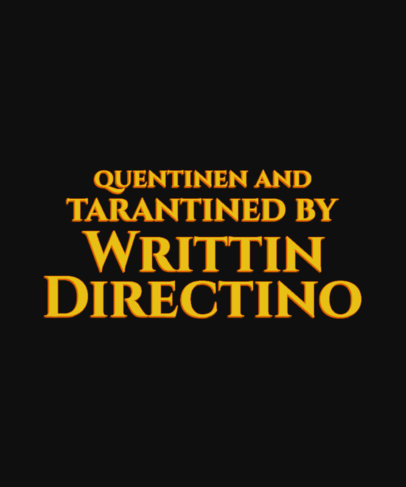 Placeit - Tarantino-Inspired Title T-Shirt Design Maker With Typography ...