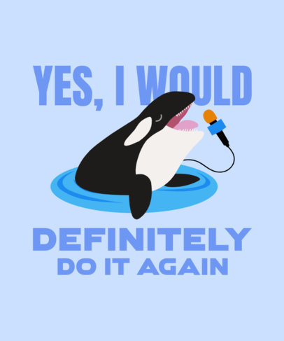 Placeit - T-Shirt Design Generator Featuring a Funny Orca Inspired by ...