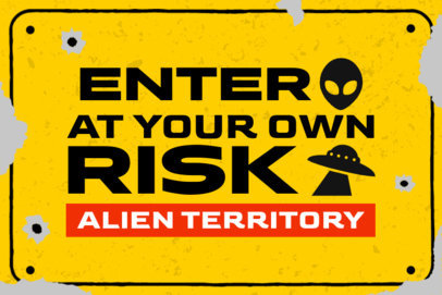 Placeit - Yard Sign Creator with a Funny Alien Territory Warning with a ...