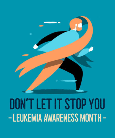 Placeit - T-Shirt Design Maker with a Positive Quote for Leukemia ...